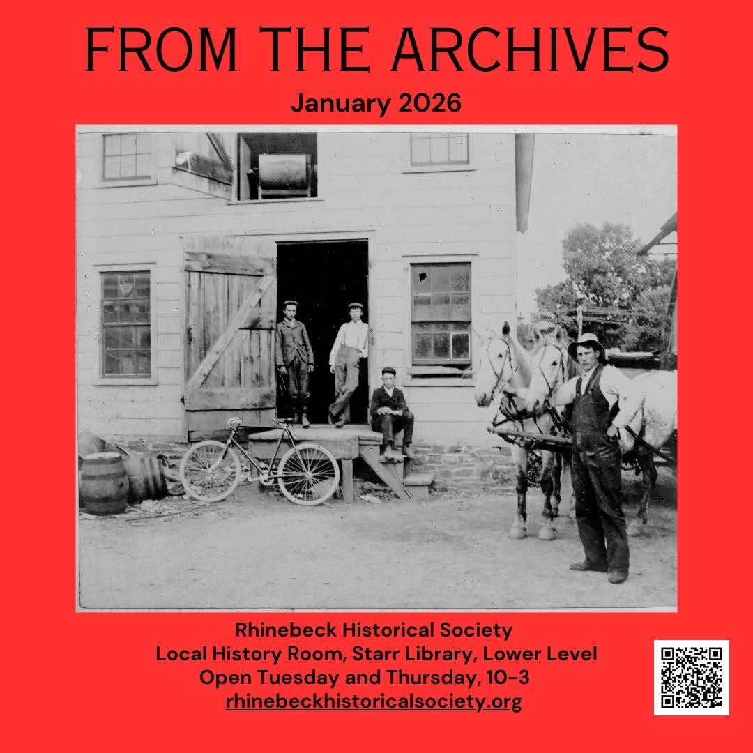 From the Archives - Rhinebeck Historical Society - Starr Library